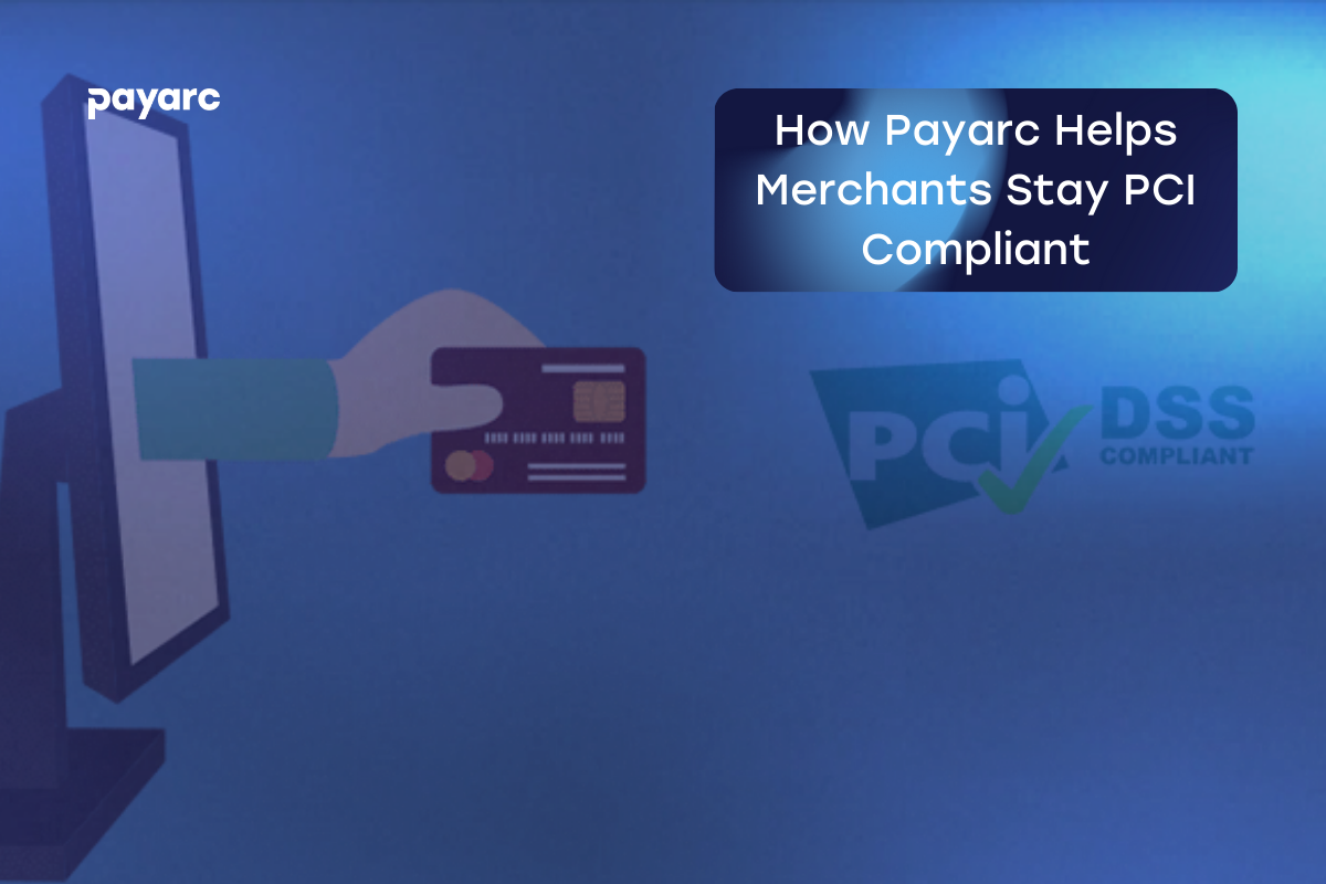 How Payarc Helps Merchants Stay PCI Compliant